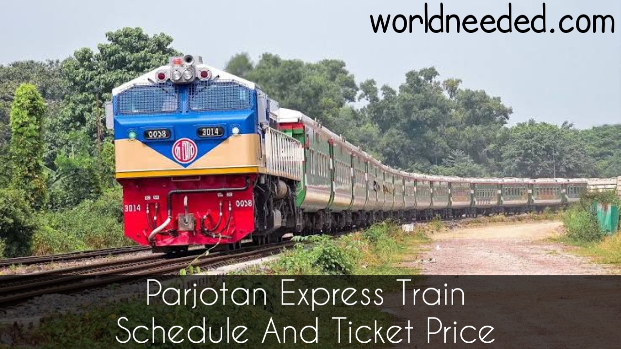 Parjotak Express Schedule And Ticket Price - World Needed
